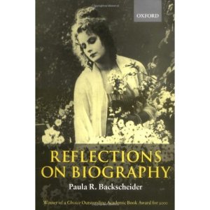 ‘Reflections on Biography’ by Paula R. Backscheider | The Resident ...